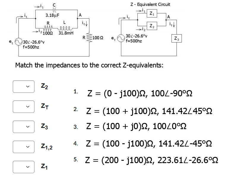 Solved Match the impedances to ﻿the correct | Chegg.com