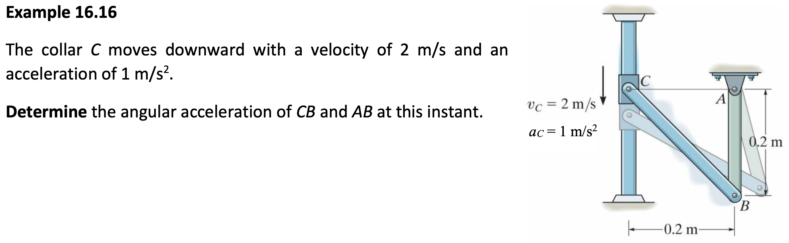 Solved Example 16.16The collar C ﻿moves downward with a | Chegg.com