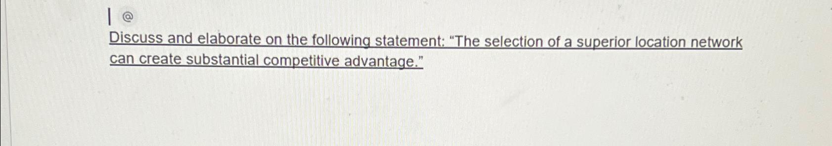 Solved I @ Discuss and elaborate on the following statement: | Chegg.com
