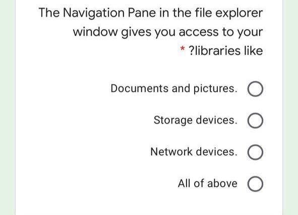Solved The Navigation Pane in the file explorer window gives | Chegg.com