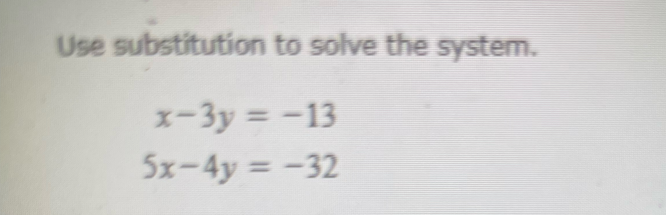 Solved Use substitution to solve the | Chegg.com