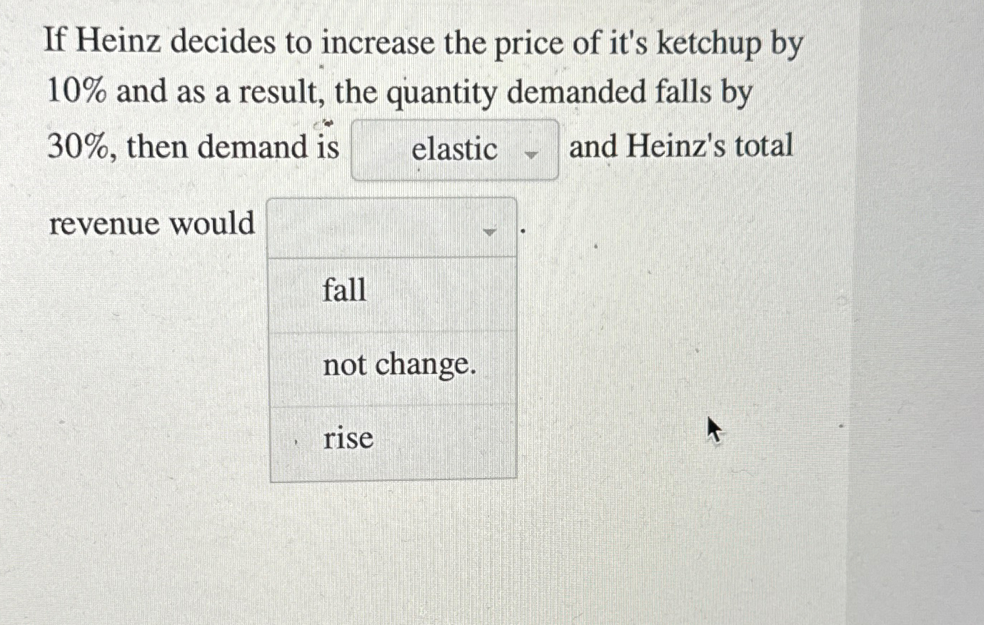 Solved If Heinz decides to increase the price of it's | Chegg.com