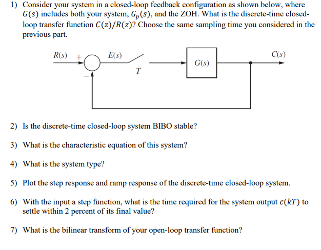 Solved 1) Consider your system in a closed-loop feedback | Chegg.com
