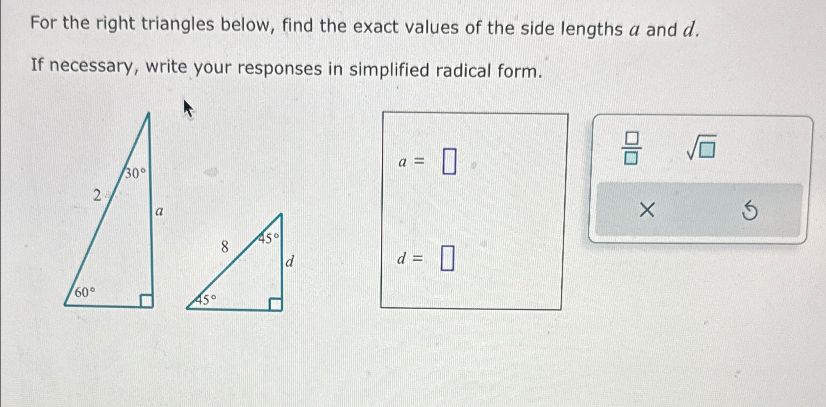 Solved For the right triangles below, find the exact values | Chegg.com