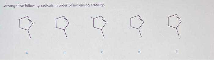 Solved Arrange the following radicals in order of increasing | Chegg.com