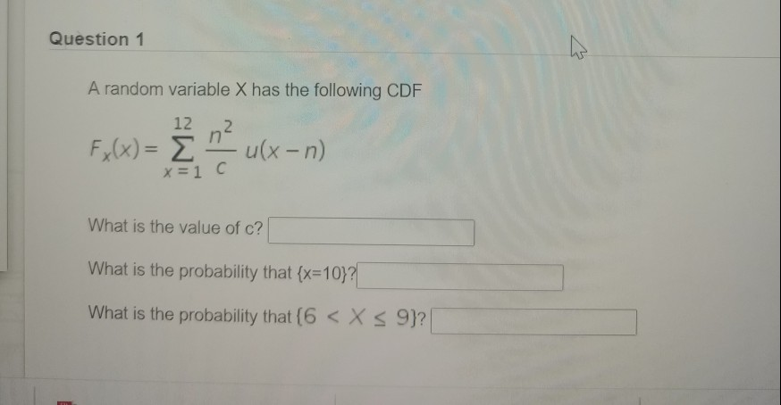 Solved Question 1 A random variable X has the following CDF | Chegg.com