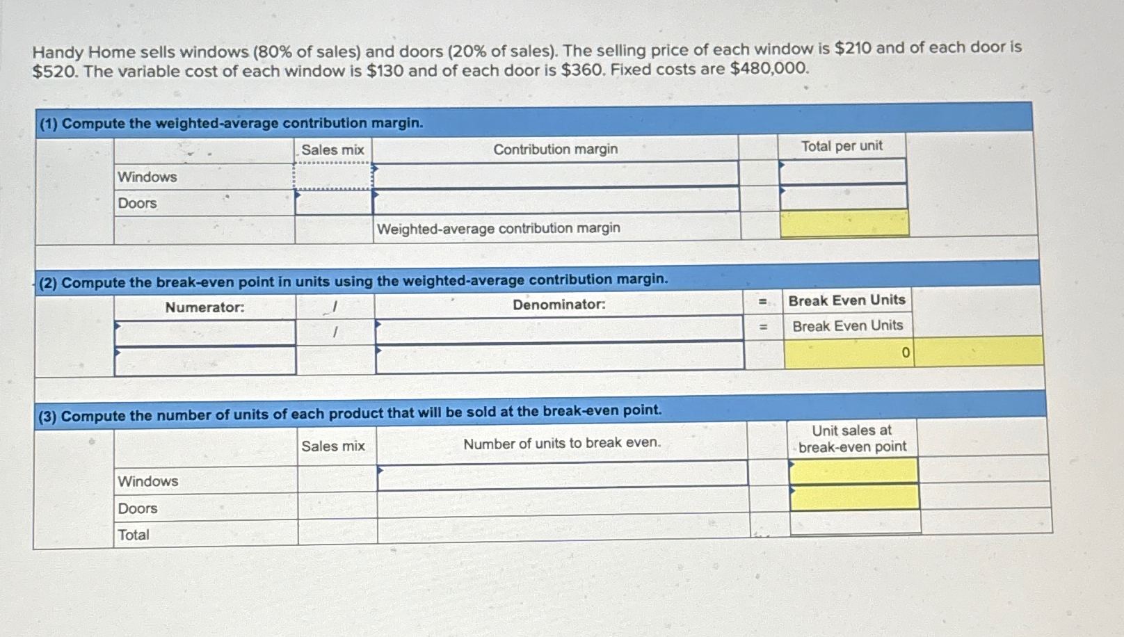 Solved Handy Home sells windows ( 80% ﻿of sales) ﻿and doors | Chegg.com