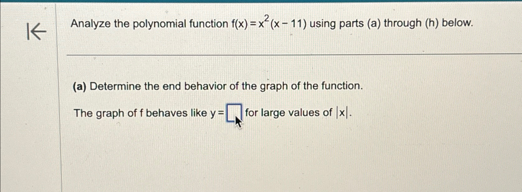 Solved Analyze the polynomial function f(x)=x2(x-11) ﻿using | Chegg.com