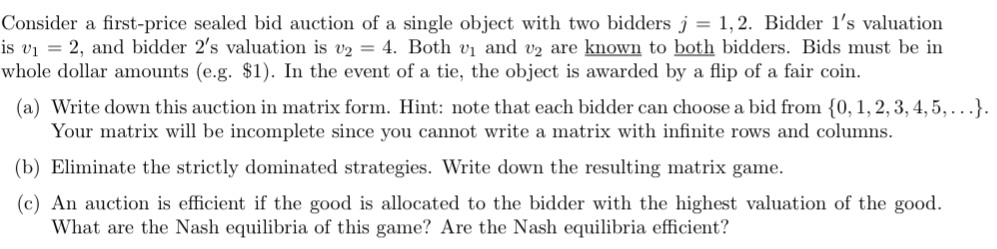 Solved Consider a first-price sealed bid auction of a single | Chegg.com