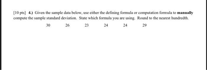 Solved [10 pts] 4.) Given the sample data below, use either | Chegg.com
