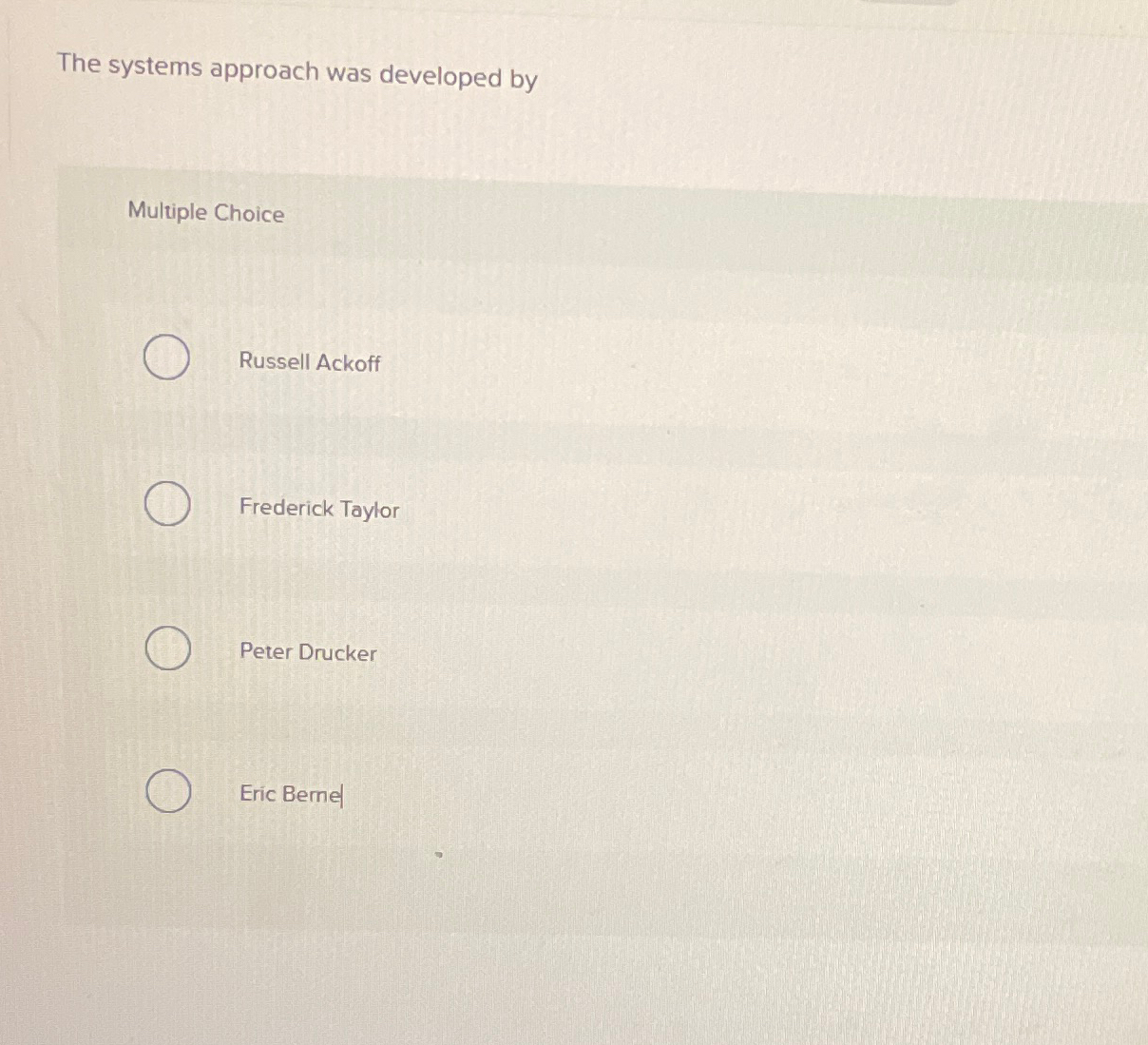 Solved The systems approach was developed byMultiple | Chegg.com