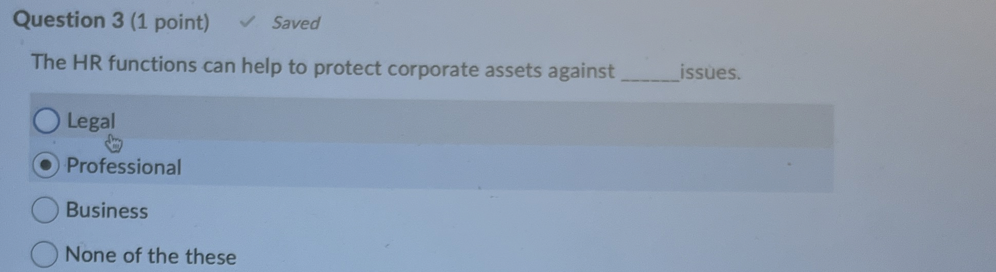 Solved Question 3 (1 ﻿point) ﻿SavedThe HR functions can | Chegg.com