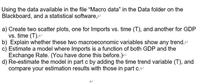 Using the data available in the file “Macro data" in | Chegg.com