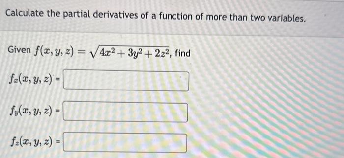 Solved Calculate the partial derivatives of a function of | Chegg.com