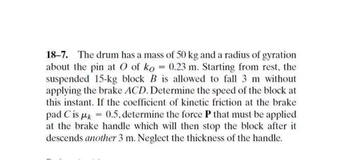 Solved 18-7. The drum has a mass of 50 kg and a radius of | Chegg.com