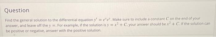 Solved Question Find the general solution to the | Chegg.com