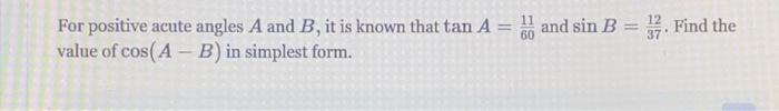 Solved Assume that θ is a positive acute angle. Given: | Chegg.com