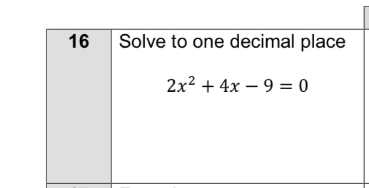 Solved 16 ﻿Solve to one decimal place2x2+4x-9=0 | Chegg.com