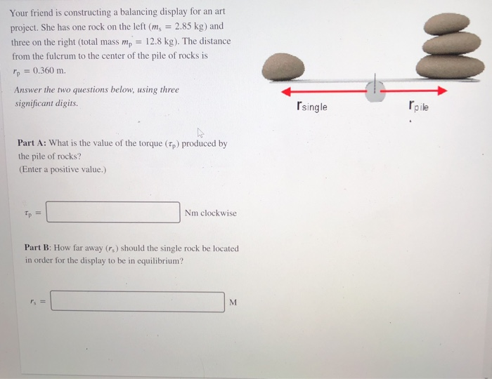 Solved Your friend is constructing a balancing display for | Chegg.com