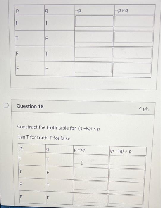 Solved Construct the truth table for (p→q)∧p Use T for | Chegg.com
