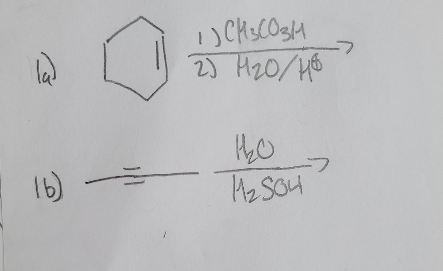 Solved la) ∫2)H2O/H1)CH3CO3/1→ 16) =H2SO4H2O | Chegg.com