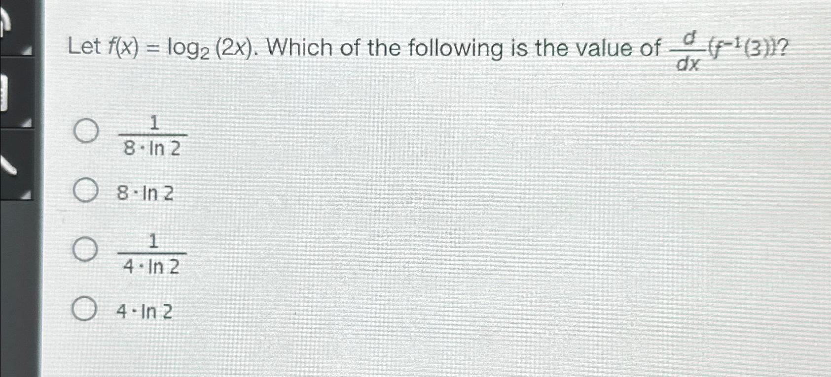Solved Let f(x)=log2(2x). ﻿Which of the following is the | Chegg.com