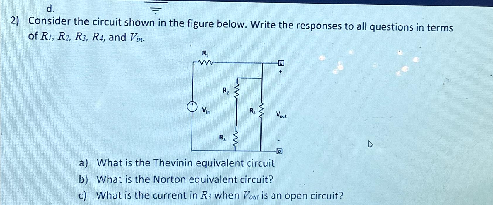 Solved d.Consider the circuit shown in the figure below. | Chegg.com