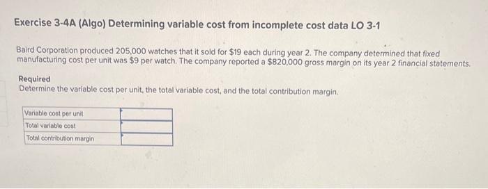 Solved Exercise 3-4A (Algo) Determining variable cost from | Chegg.com