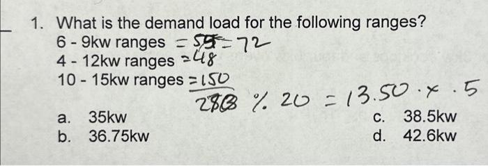 Solved 1. What is the demand load for the following ranges? | Chegg.com