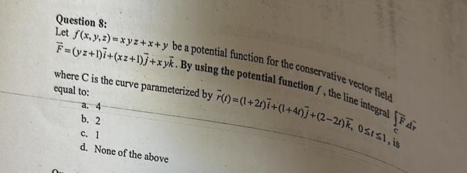 Solved Question 8: Let f(x,y,z)=xyz+x+y be a potential | Chegg.com