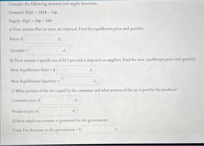 Solved Consider the following demand and supply functions. | Chegg.com