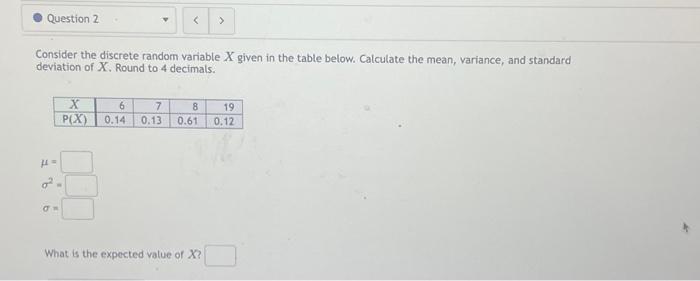 Solved Consider the discrete random variable X given in the | Chegg.com