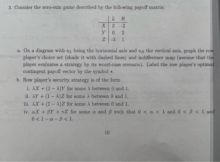 3. Consider the zero-sum game described by the | Chegg.com