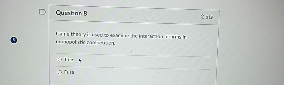 Solved Question 82ptsGame theory is used to examine the | Chegg.com