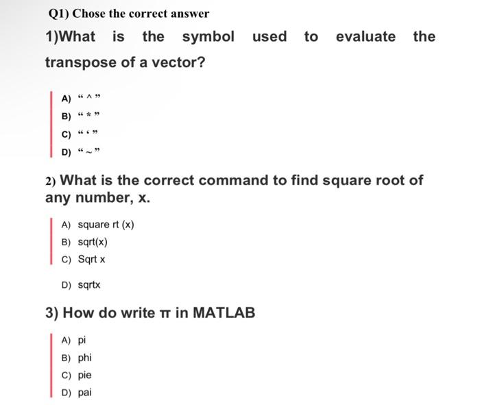 Solved Q1) Chose the correct answer 1) What is the symbol | Chegg.com
