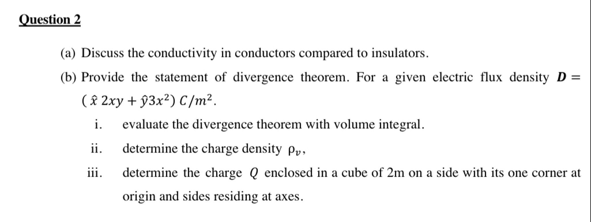 Solved Question 2(a) ﻿Discuss the conductivity in conductors | Chegg.com
