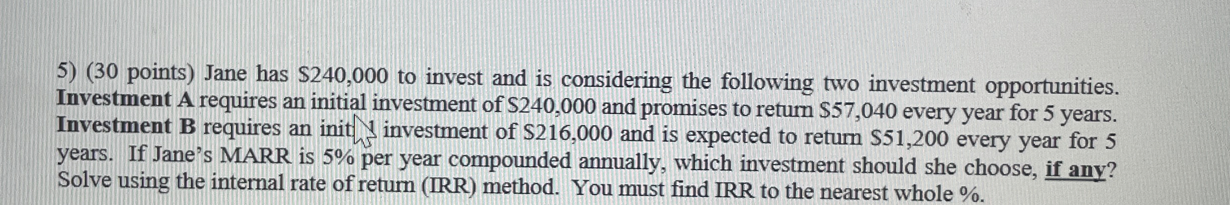 Solved by an EXPERT (30 ﻿points) ﻿Jane has $240,000 ﻿to invest and is | Chegg.com