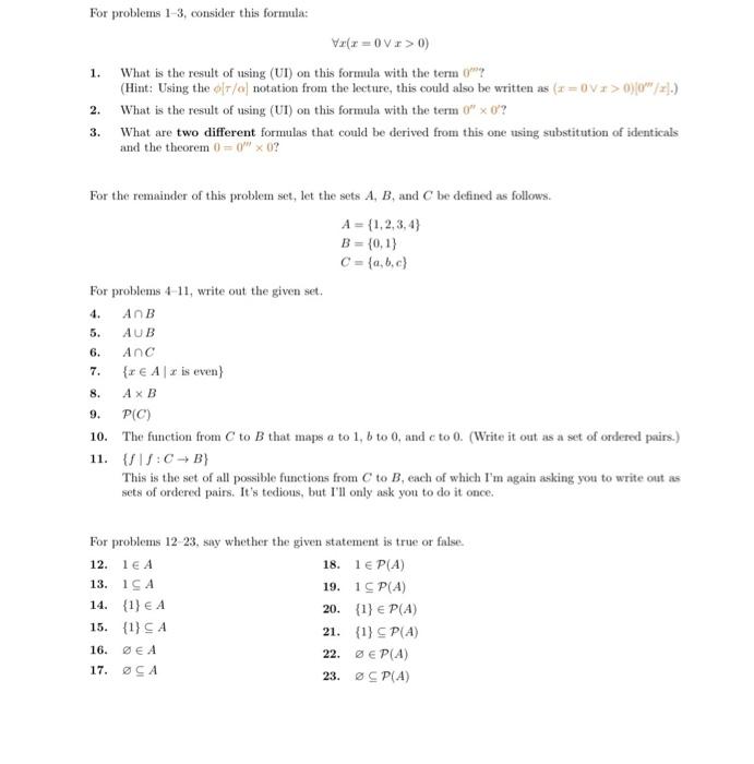 Solved For problems 1-3, consider this formula: ∀x(x=0∨x>0) | Chegg.com