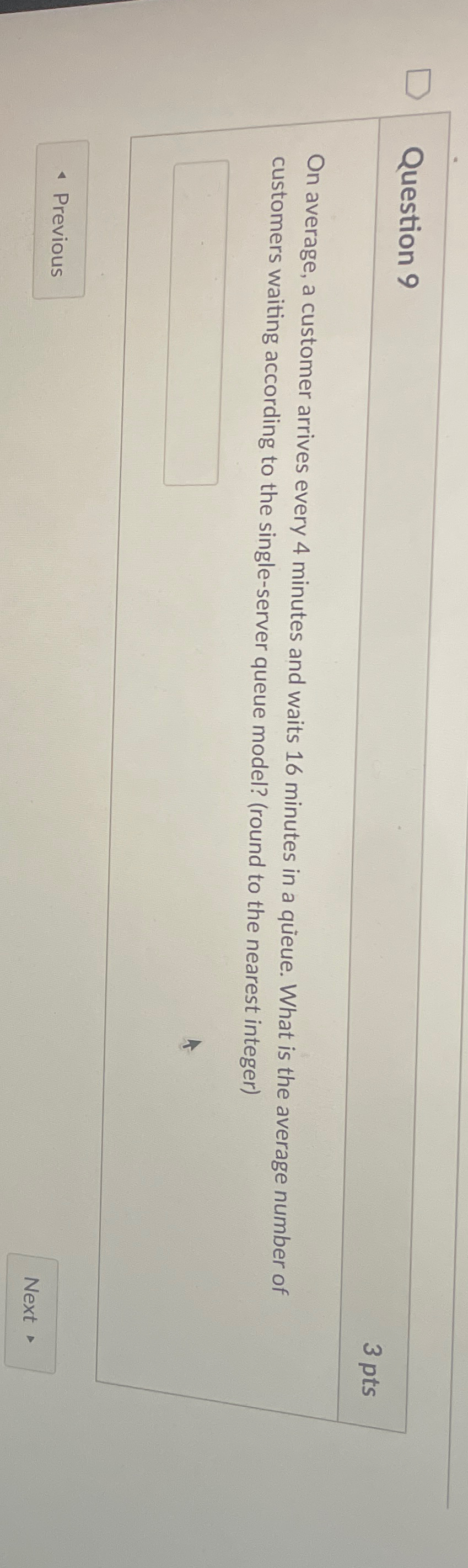 Solved Question 93 ﻿ptsOn average, a customer arrives every | Chegg.com