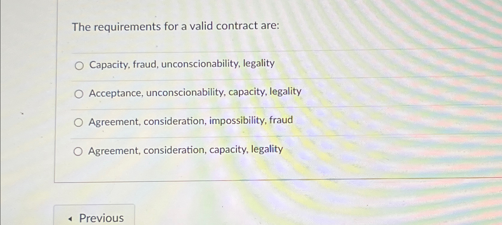 Solved The requirements for a valid contract are:Capacity, | Chegg.com
