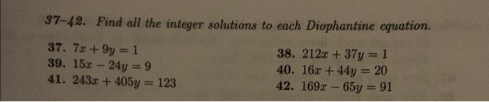 Solved 37-42. Find all the integer solutions to each | Chegg.com