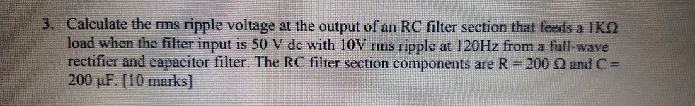 Solved 3. Calculate the rms ripple voltage at the output of | Chegg.com