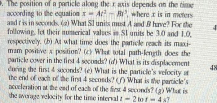 Solved The position of a particle along the x axis depends | Chegg.com