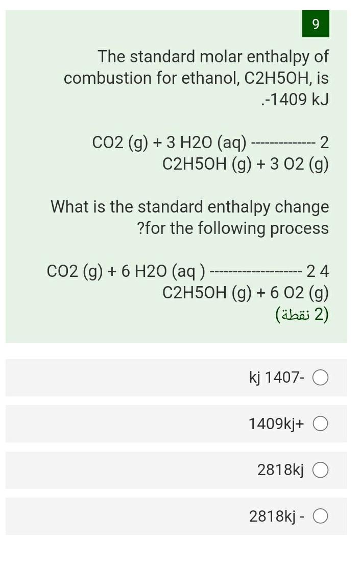 Solved 9 The standard molar enthalpy of combustion for | Chegg.com
