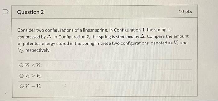 Solved Consider two configurations of a linear spring. In | Chegg.com