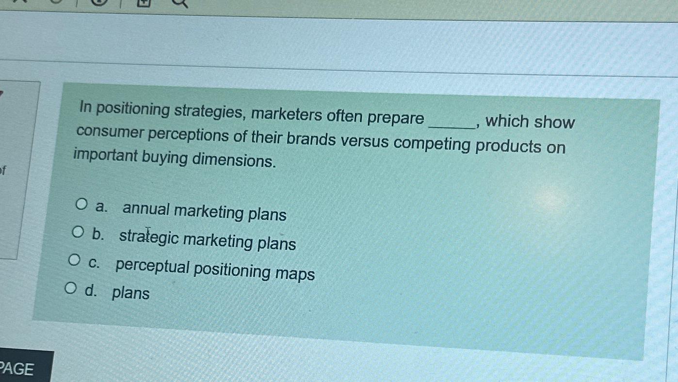 Solved In positioning strategies, marketers often prepare | Chegg.com
