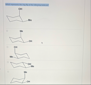 Solved Which represents the ring flip of the following | Chegg.com