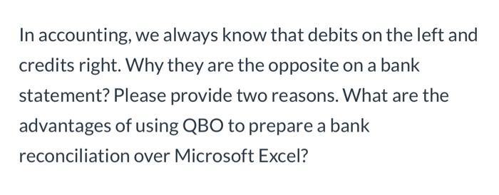 Solved In accounting, we always know that debits on the left | Chegg.com