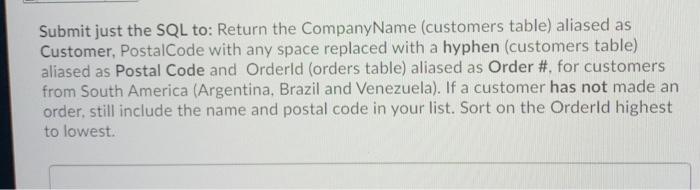 Solved Submit just the SQL to: Return the CompanyName | Chegg.com
