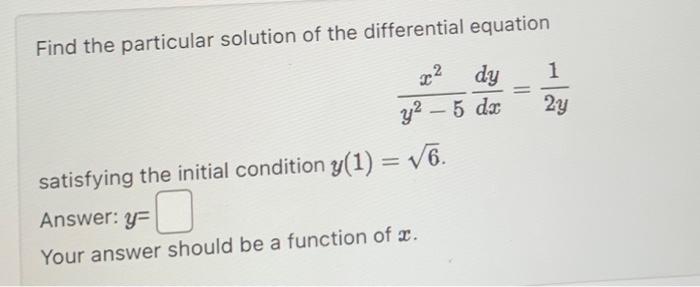 Solved Find the particular solution of the differential | Chegg.com